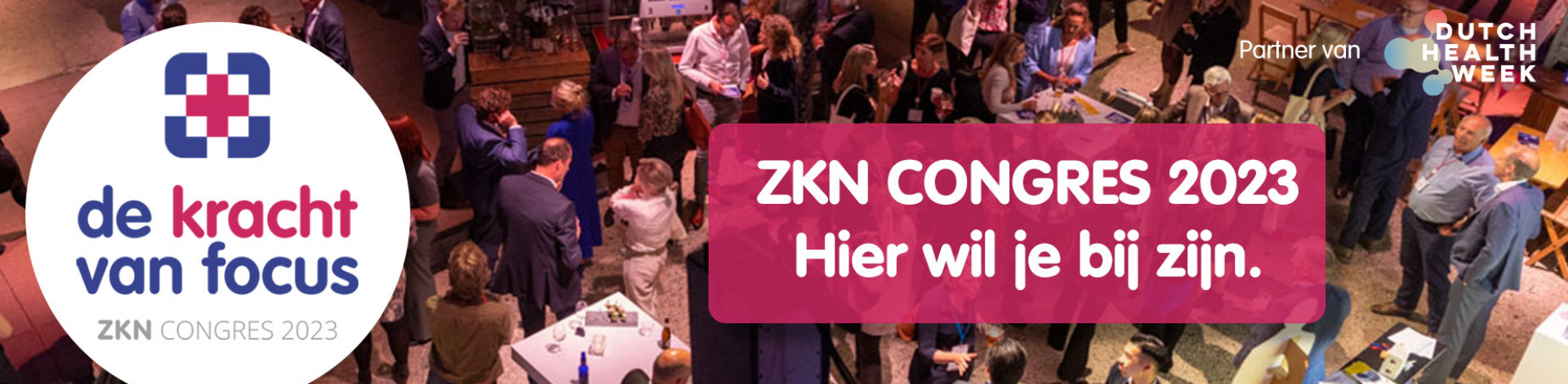 ZKN Congres 2023 | De kracht van focus | ZKN